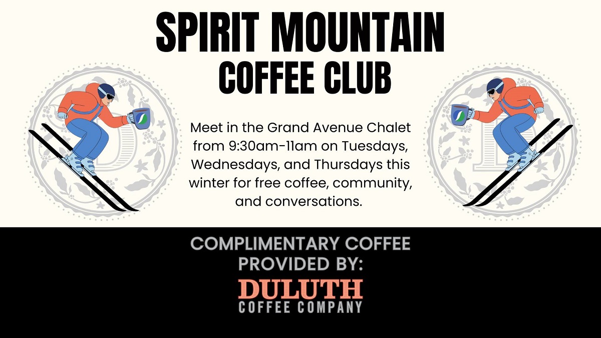 Spirit Mountain Coffee Club - Perfect Duluth Day